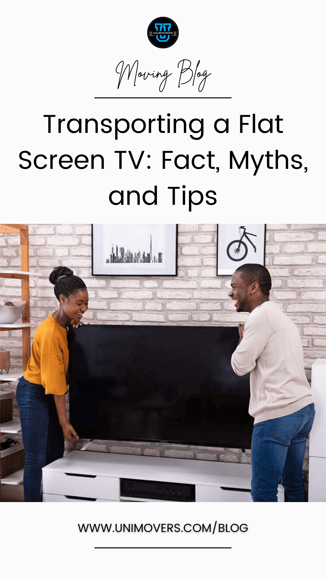 Transporting a Flat-Screen TV: Facts, Myths, and Tips • UniMovers