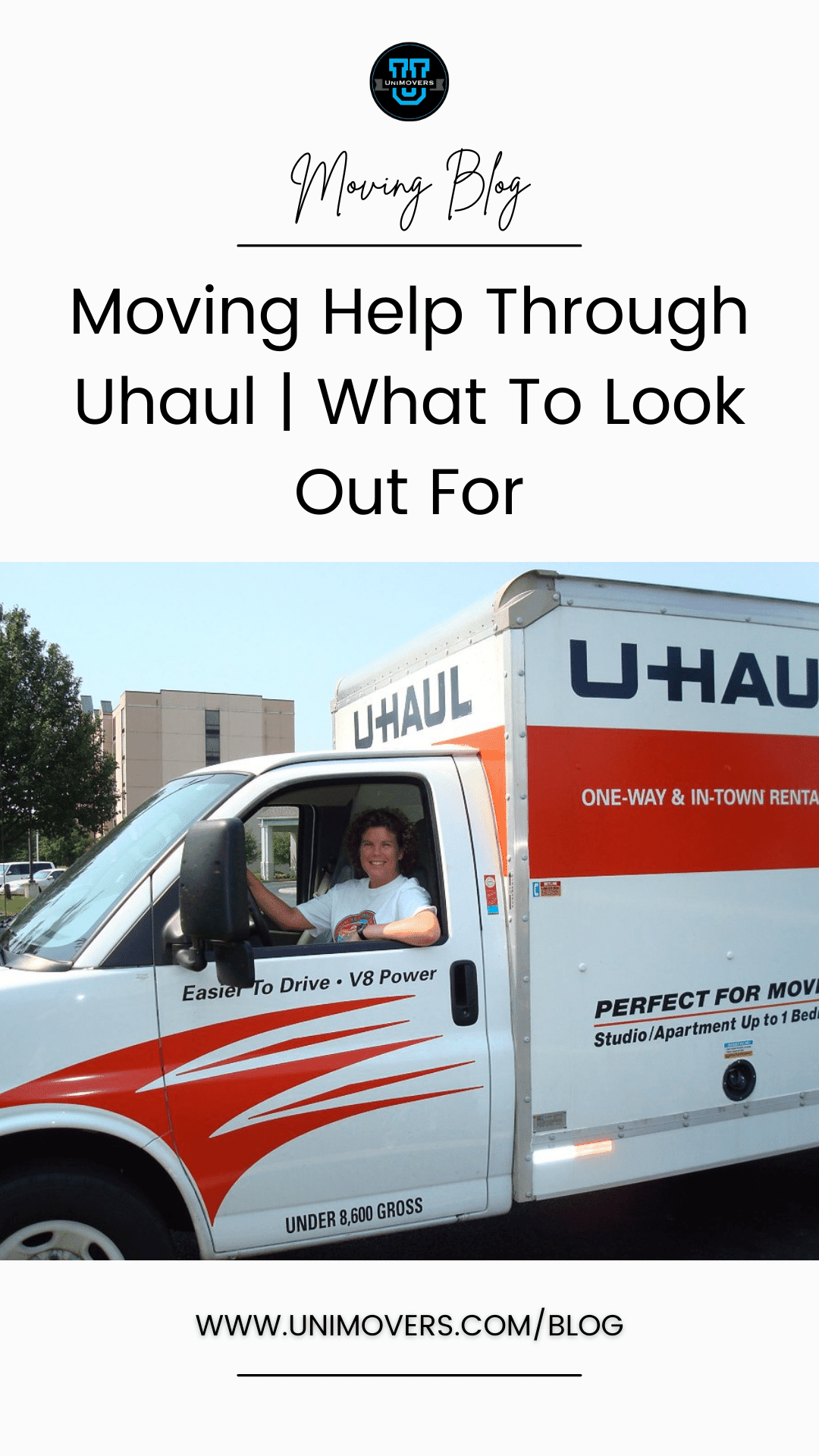 Moving Help Through Uhaul | What to Look Out For • UniMovers