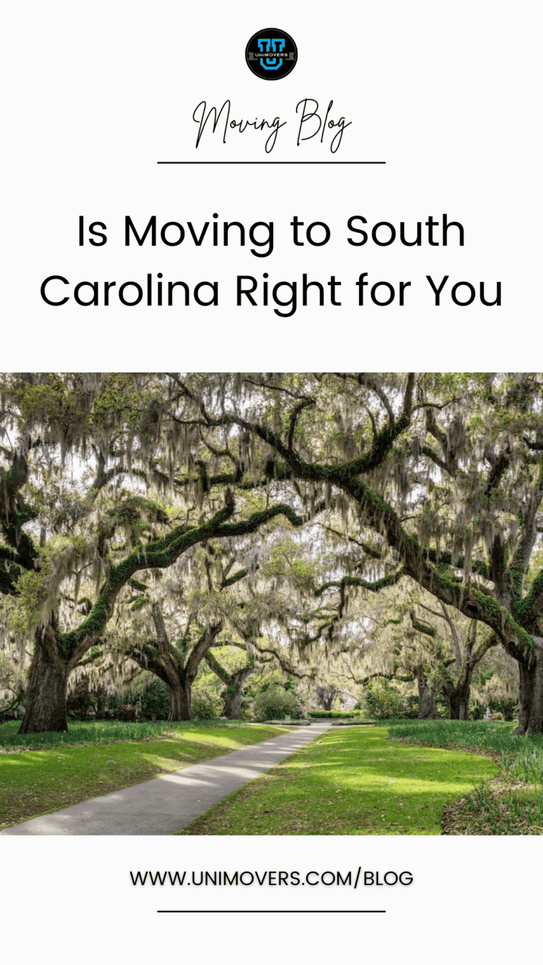 Is Moving to South Carolina Right For You? • UniMovers