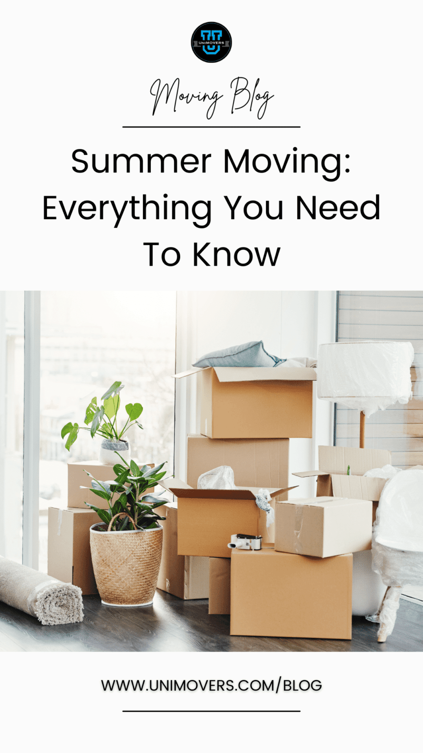 Summer Moving: Everything You Need to Know • UniMovers