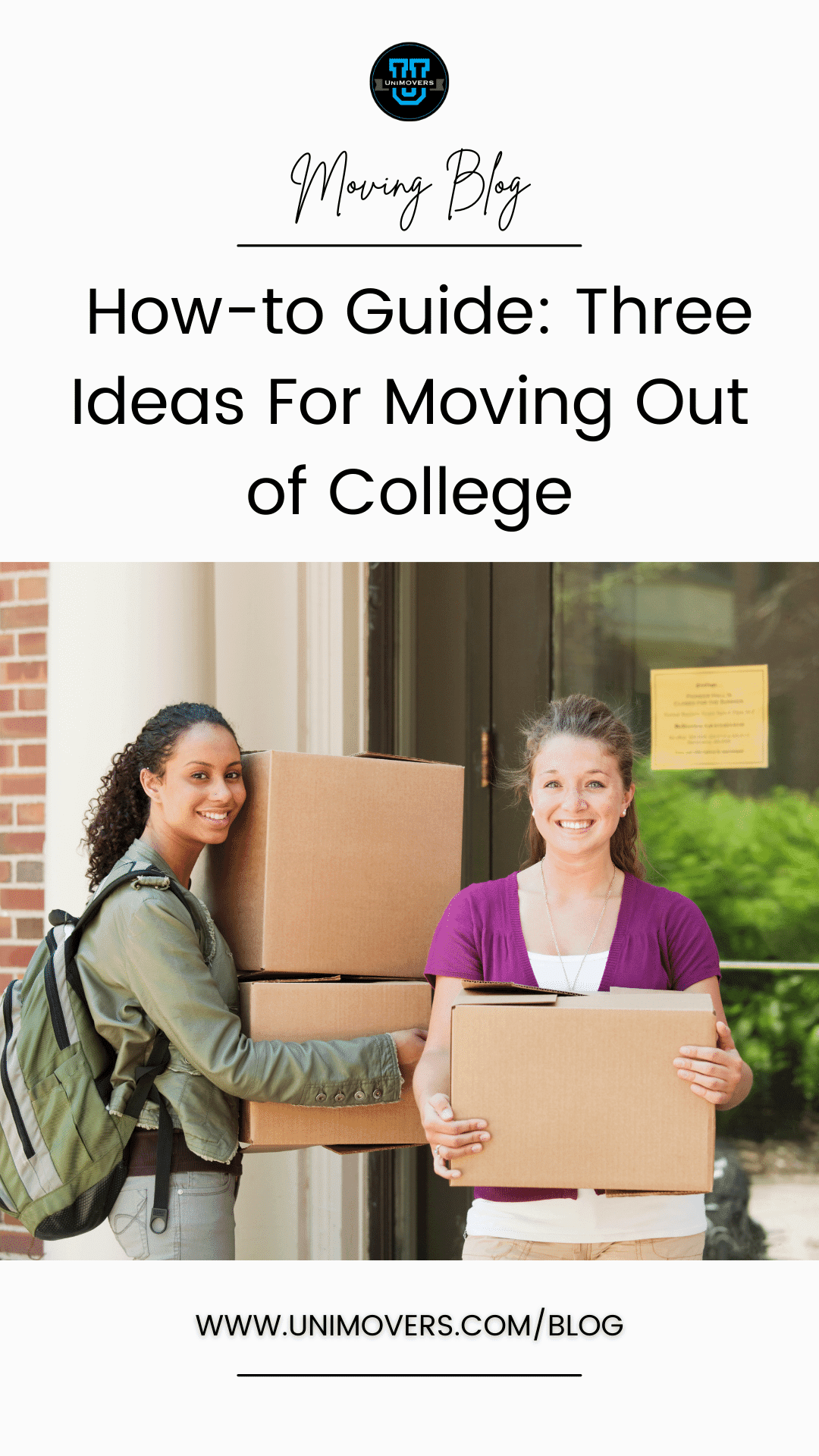 How-To Guide: Three Ideas For Moving Out of College • UniMovers