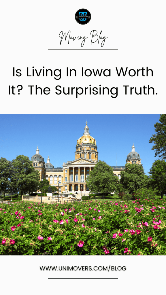 Is Living In Iowa Worth It? The Surprising Truth • UniMovers