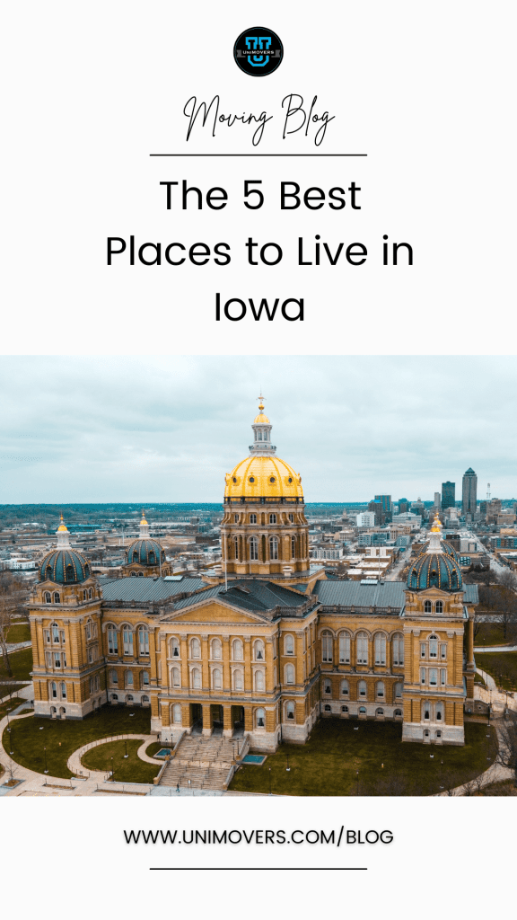 The 5 Best Places to Live in Iowa • UniMovers