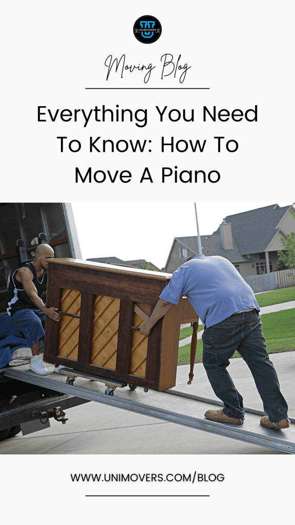 Everything You Need to Know: How to Move a Piano • UniMovers