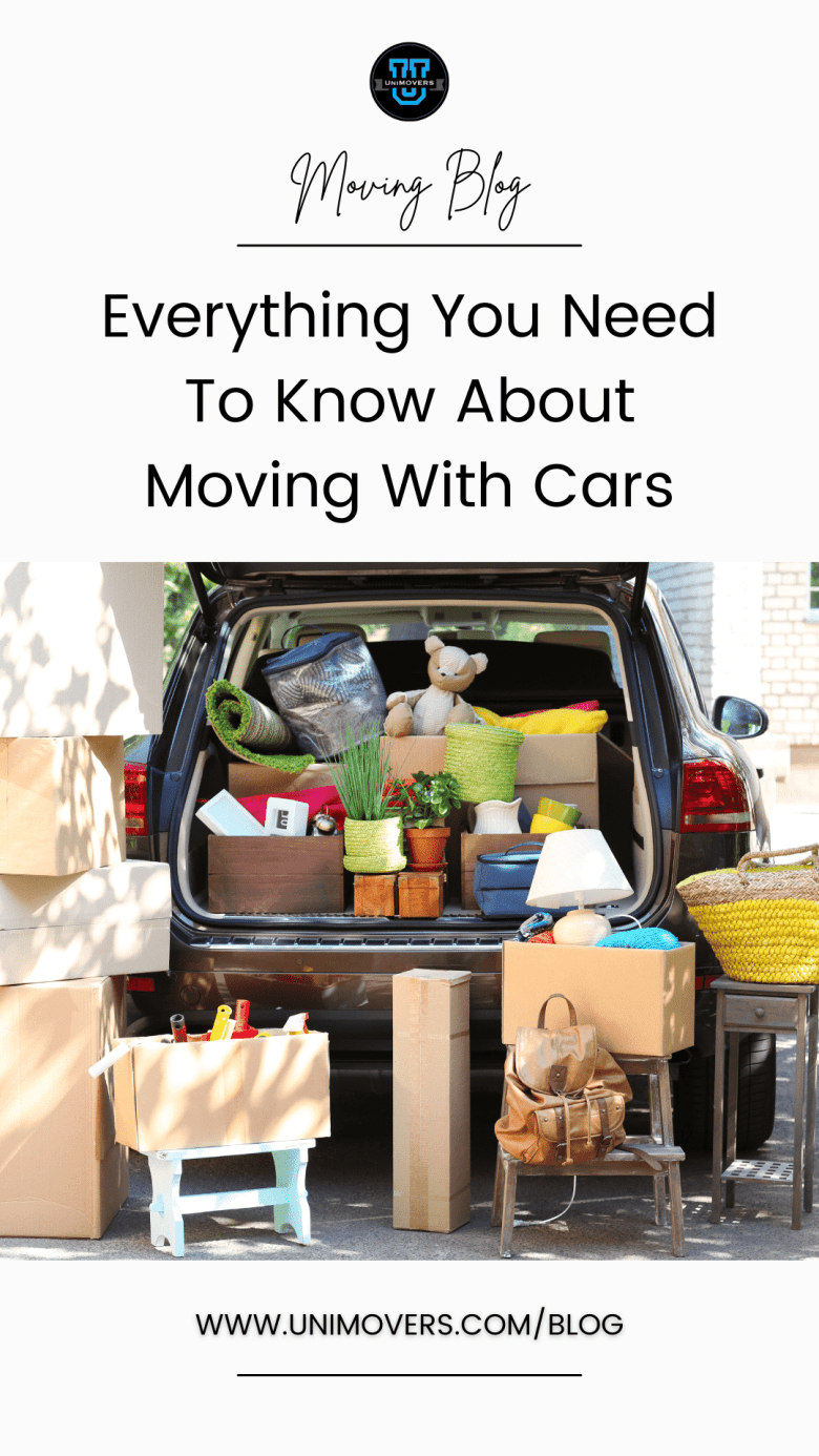 Everything You Need to Know About Moving With Cars • UniMovers