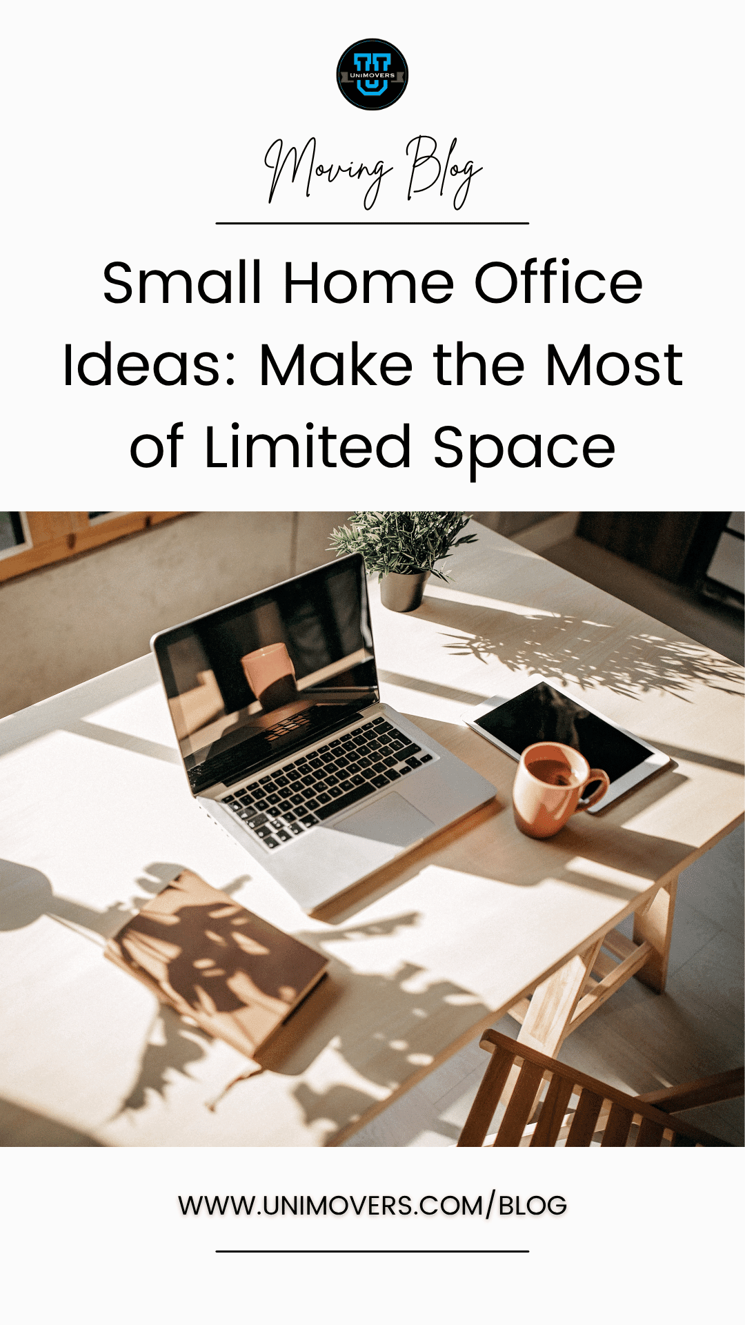 Small Home Office Ideas: Make the Most of Limited Space • UniMovers