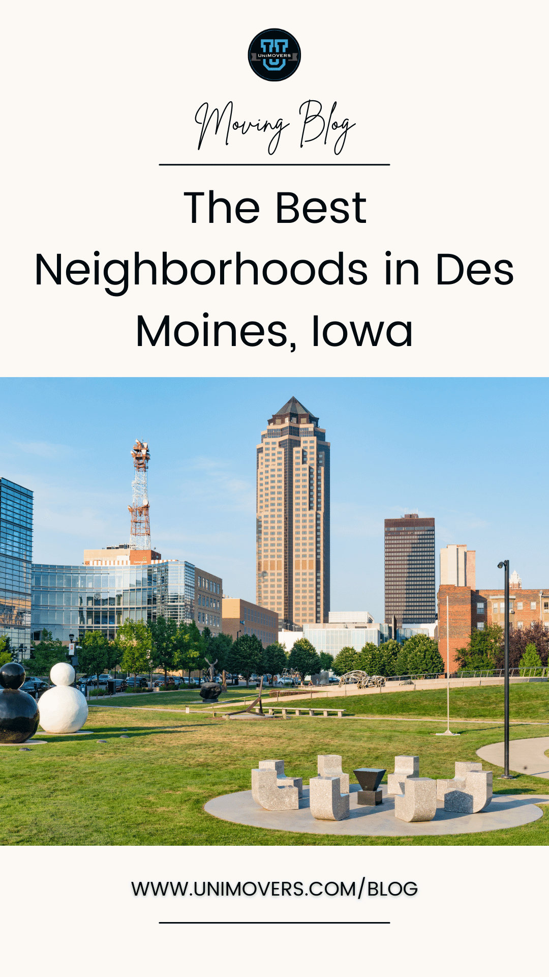 The Best Neighborhoods in Des Moines, Iowa • UniMovers