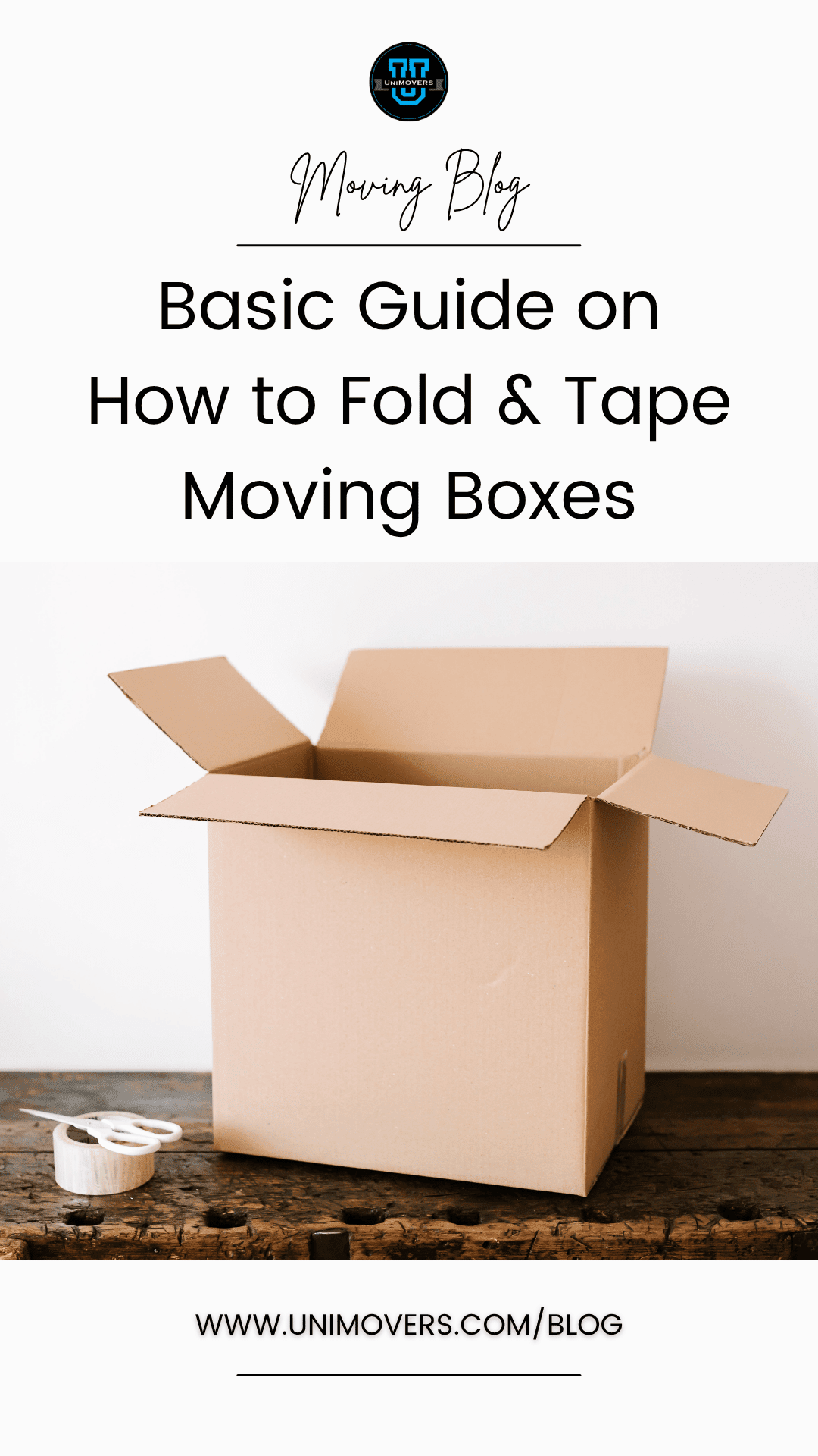 Basic Guide on How to Fold & Tape Moving Boxes • UniMovers